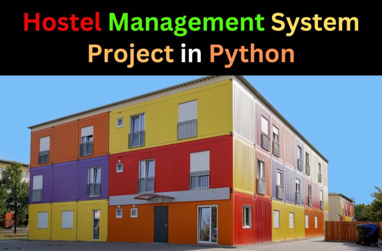 Hostel Management System Project In Python Copyassignment 9099